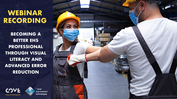 Becoming A Better EHS Professional Through Visual Literacy